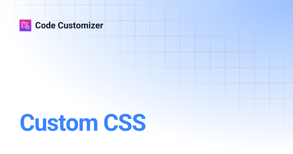 Custom CSS | Code Customizer