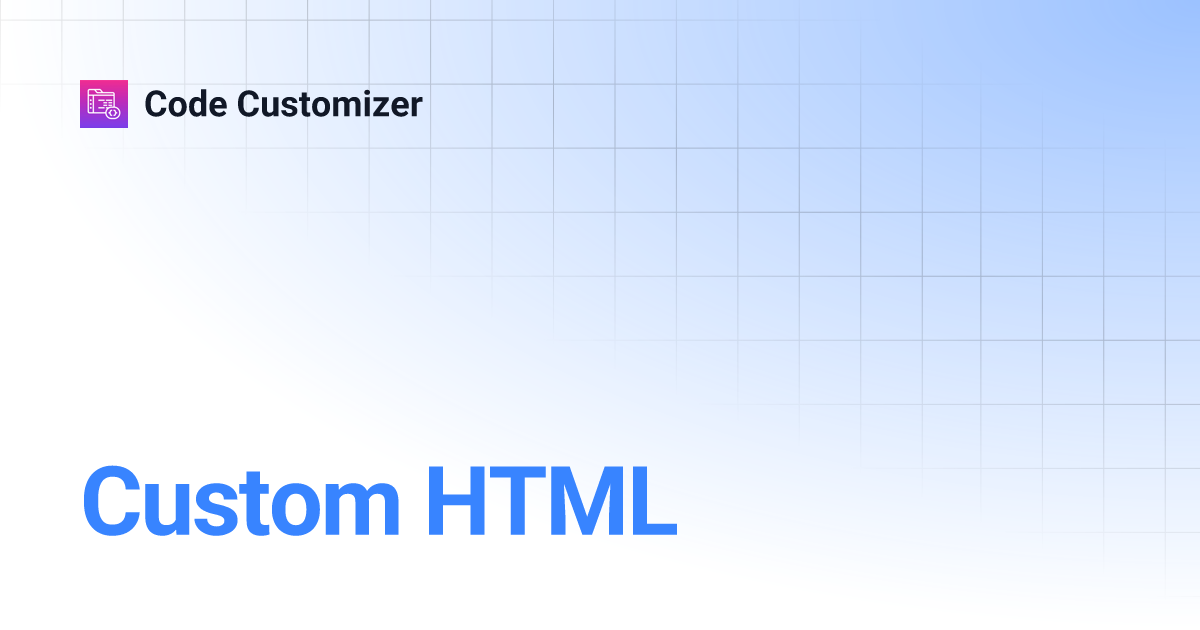 Custom Html Code Customizer
